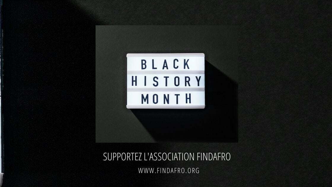 Black History Month (Le Mois De L'histoire Des Noirs)